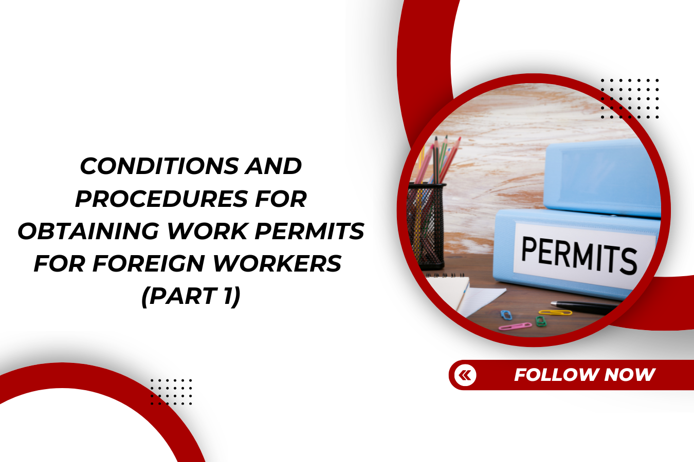 Part 1 - Conditions and Procedures for Obtaining Work Permits for ...
