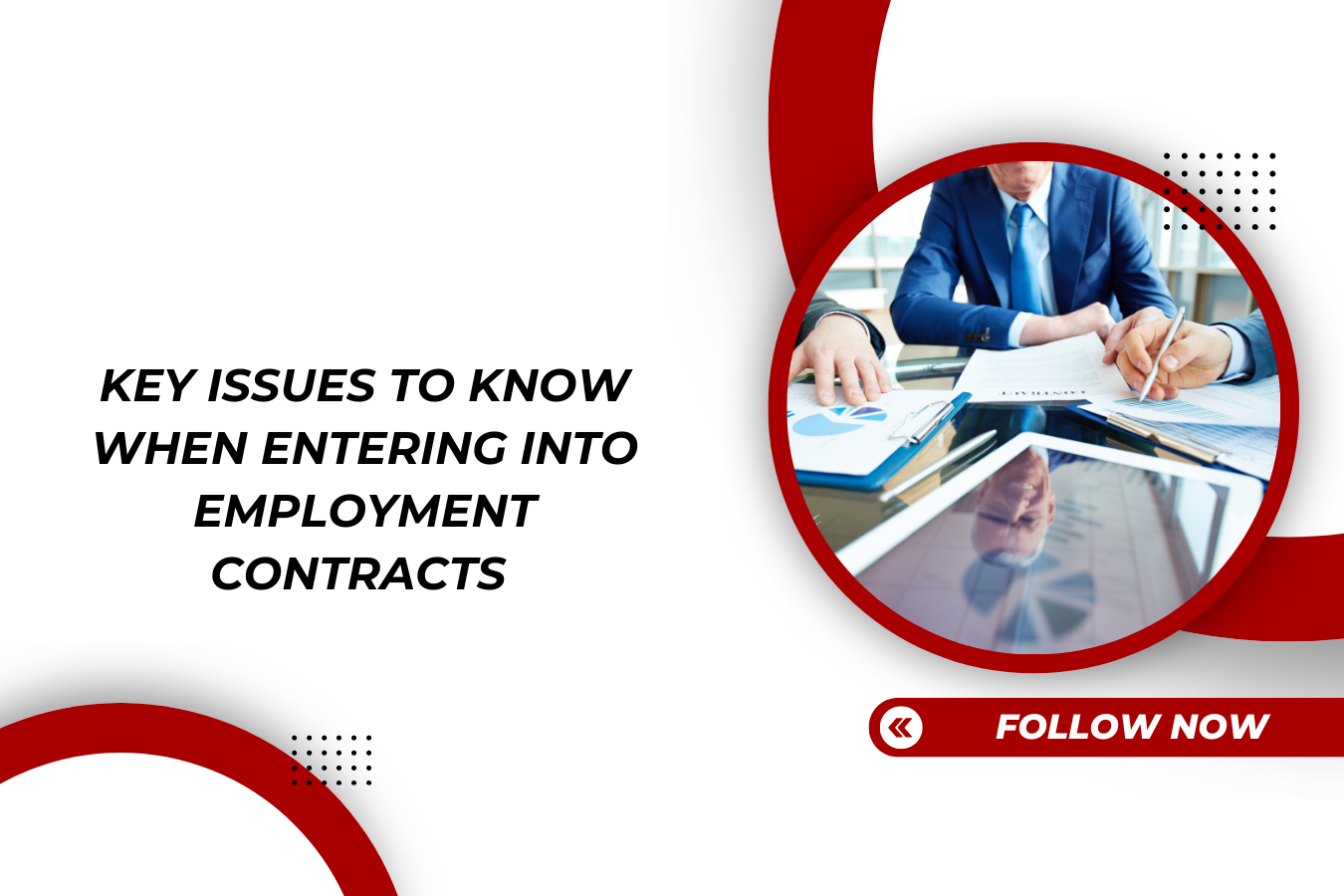 Key Issues to Know When Entering into Employment Contracts