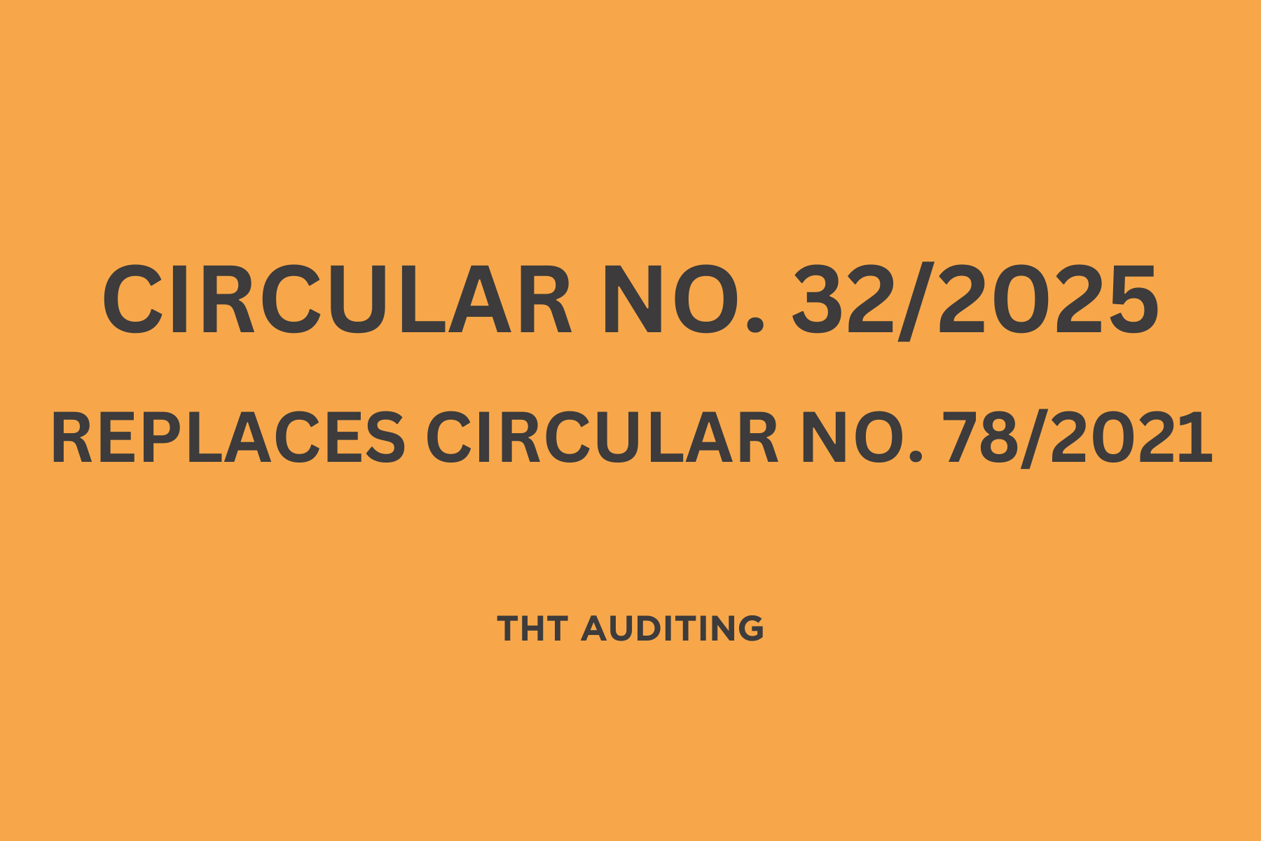 Circular No. 32/2025 replaces Circular No. 78/2021